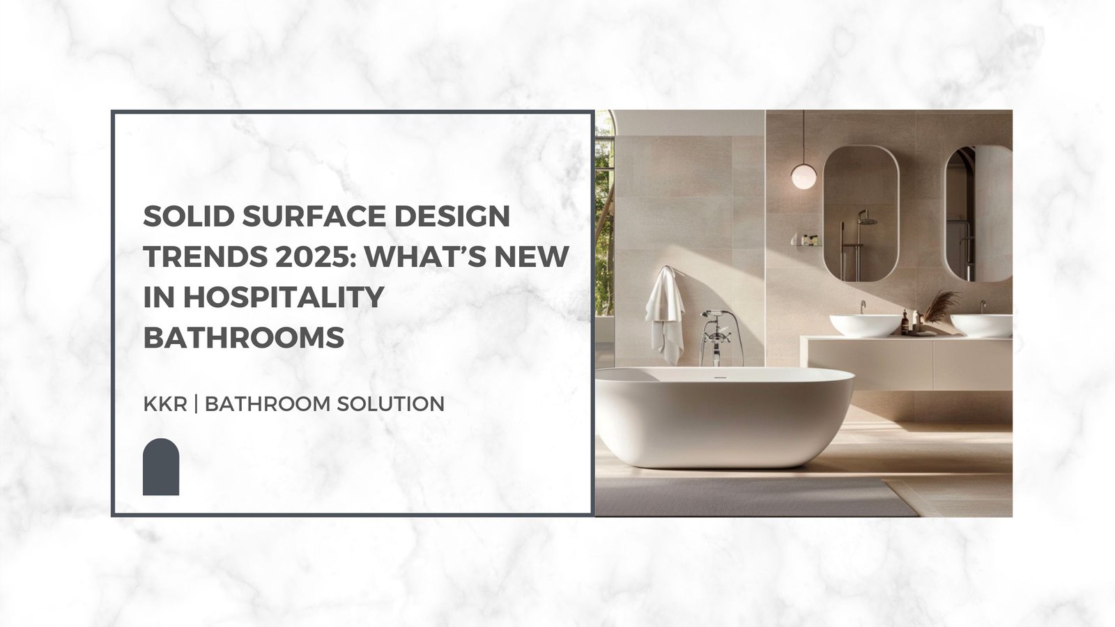 Solid Surface Design Trends 2025: Luxury, Sustainability & Custom Hospitality Bathrooms